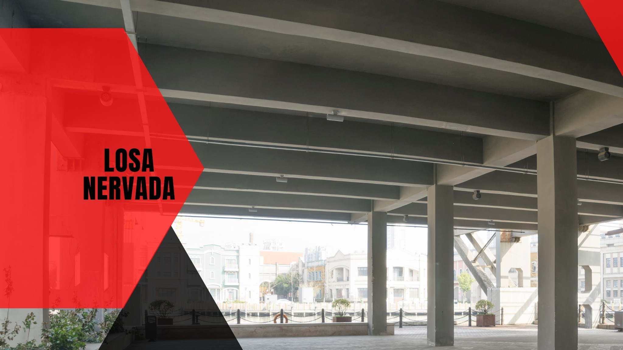 Guía de Losa Nervada por un Ingeniero REAL